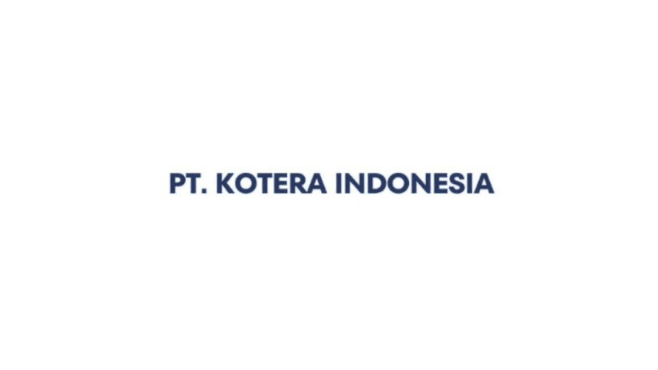 Lowongan PT Kotera Indonesia - Jaringkerja