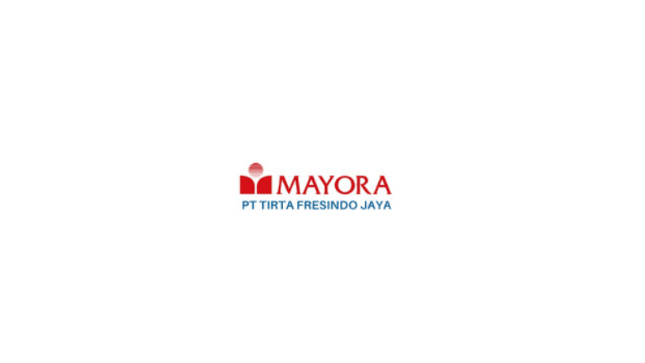 Lowongan PT Tirta Fresindo Jaya (Mayora Group) - Jaringkerja