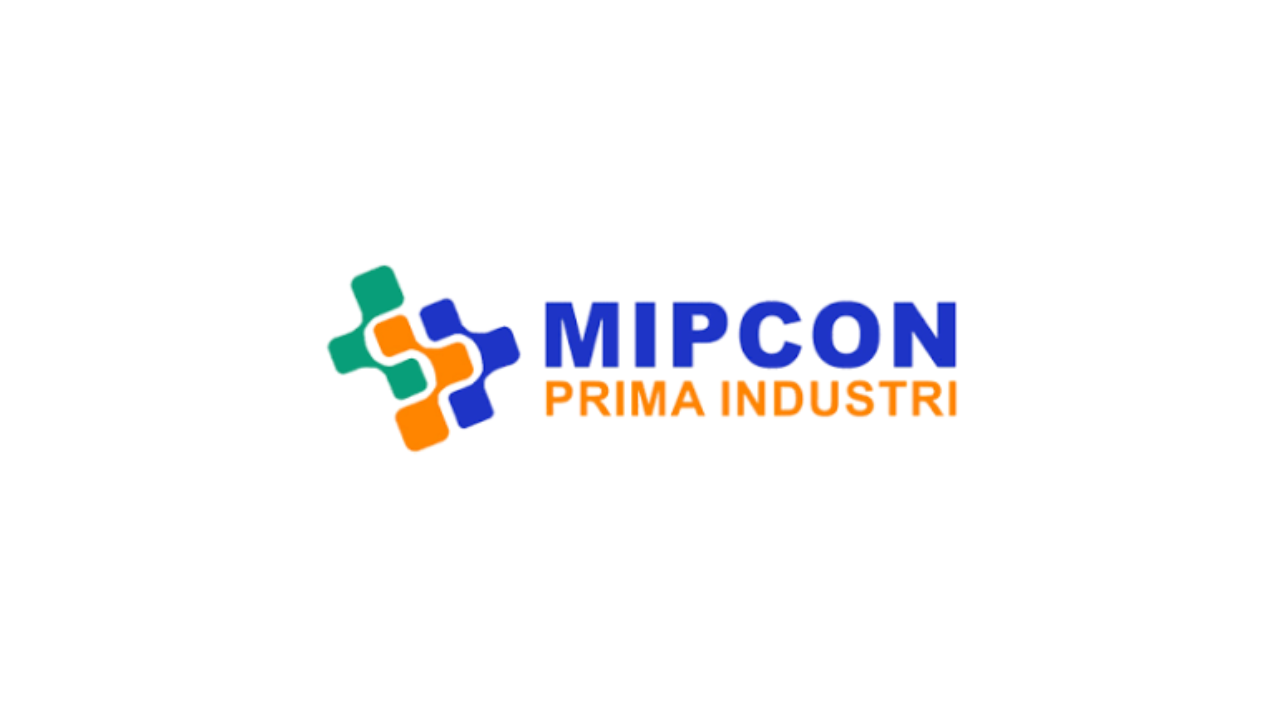Lowongan PT Mipcon Prima Industri (MIPCON Group) - Jaringkerja